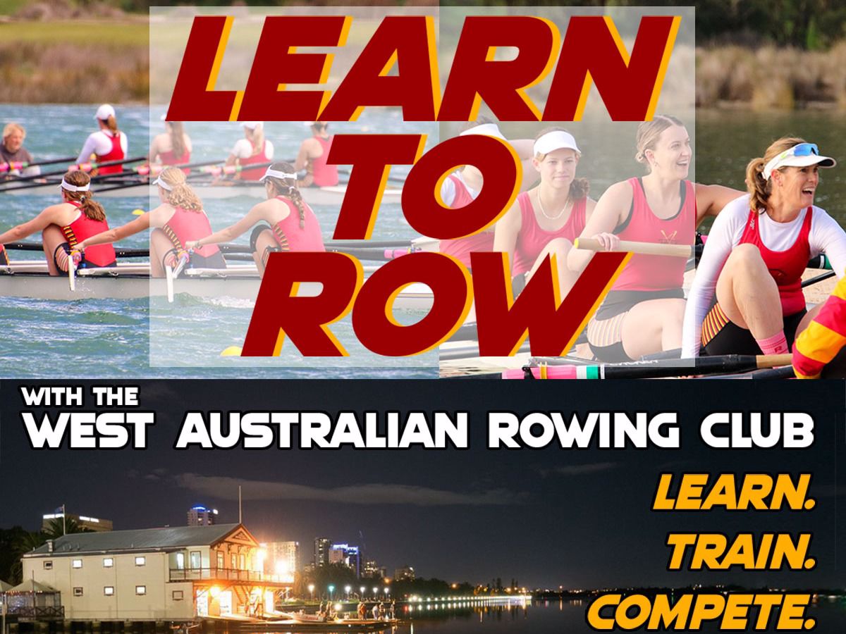 Learn to Row at the West Australian Rowing Club - Scoop Digital ...